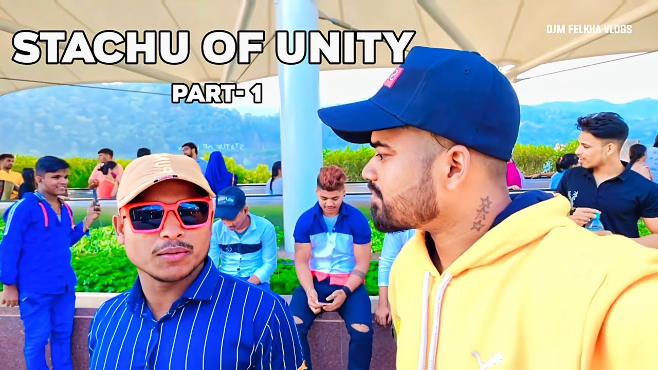 stachu of unity in gujarat - World Tallest Statue - Sardar Vallabhbhai ...