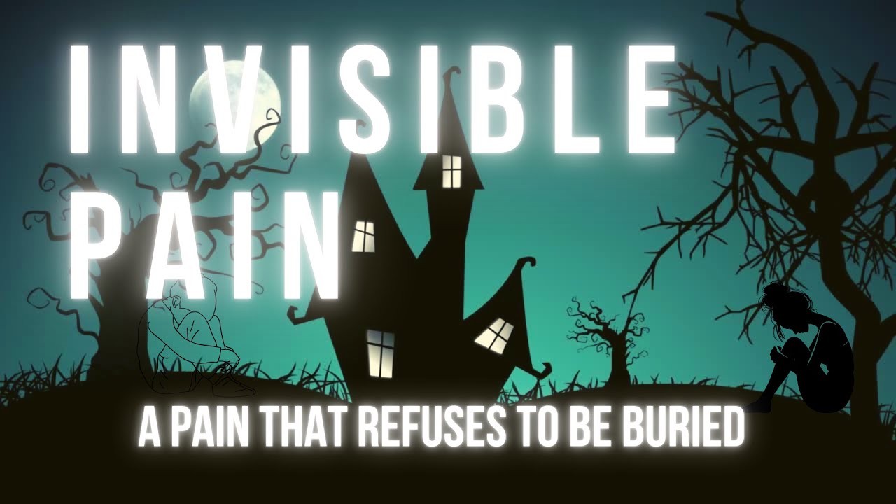 Understanding Invisible Pain | The Struggles We Don't See ...