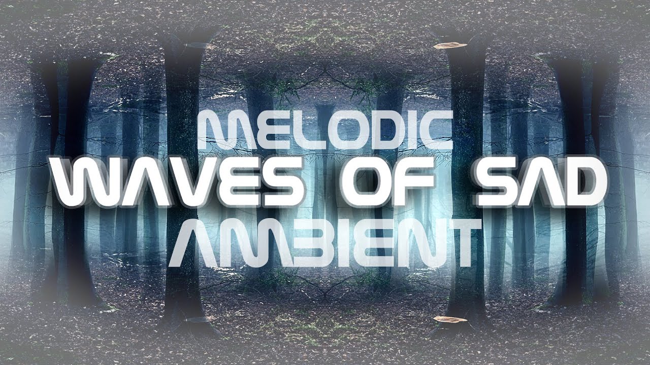 Waves of Sad Ambient sad dramatic music for free - YouTube