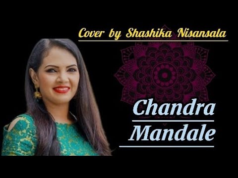 Chandra Mandale(චන්ද්‍ර මණ්ඩලේ)Song Live Cover by Sashika Nisansala ...