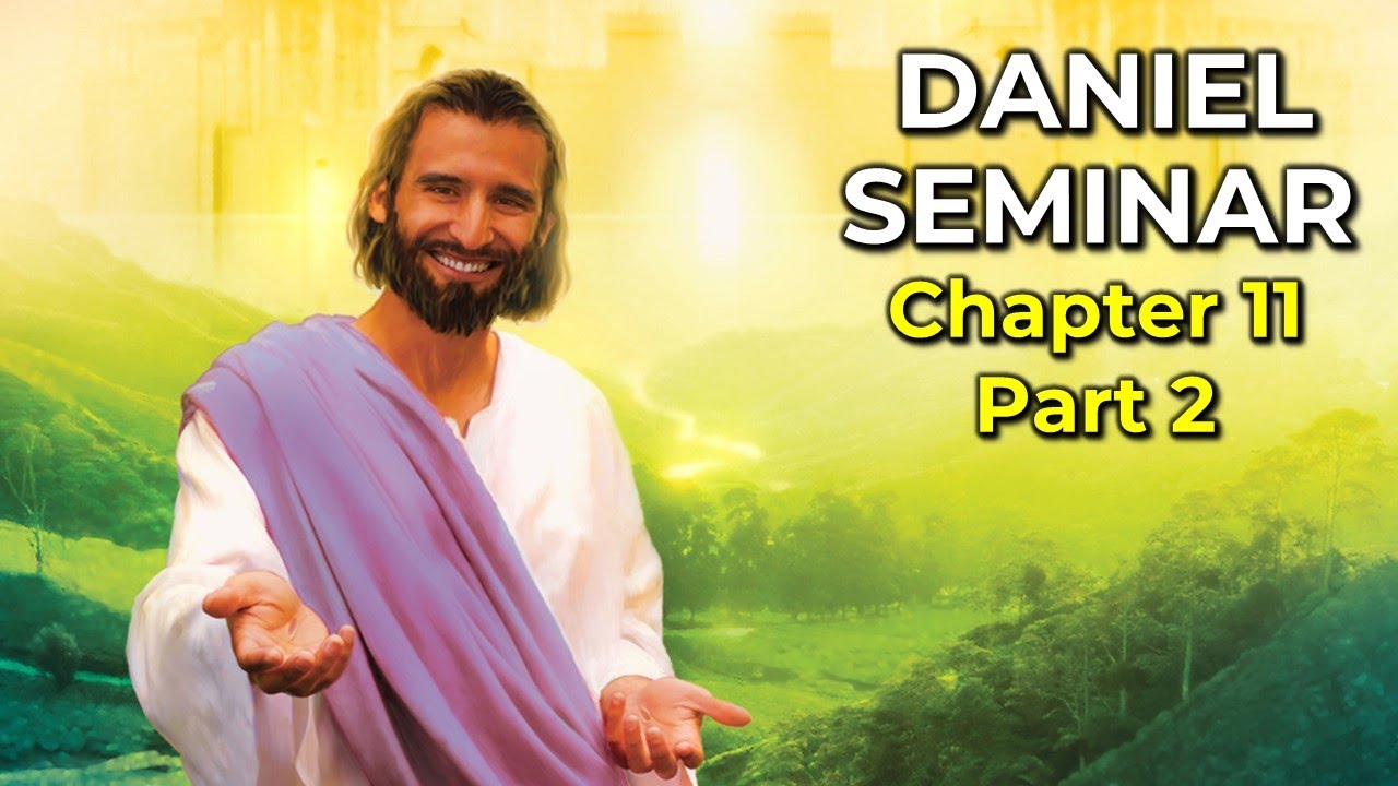 Daniel Seminar l Daniel 11 Part 2 l God is still in control - YouTube