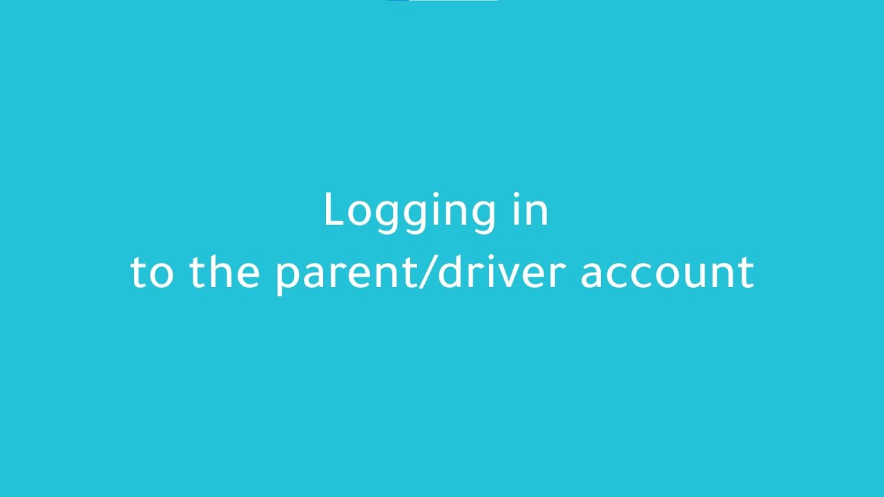Logging in to the parent/driver account - YouTube