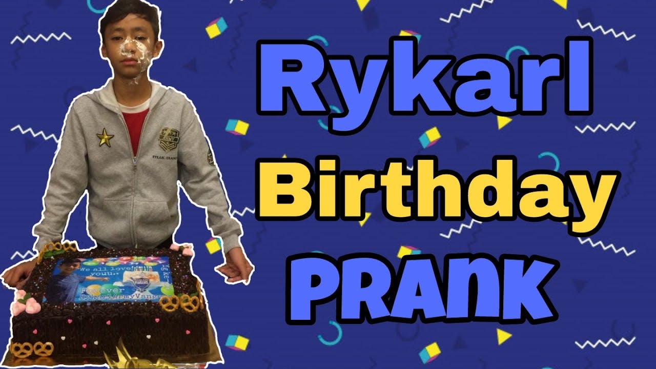 Rykarl Birthday Prank 2019 | Rykarl Vlog | - YouTube