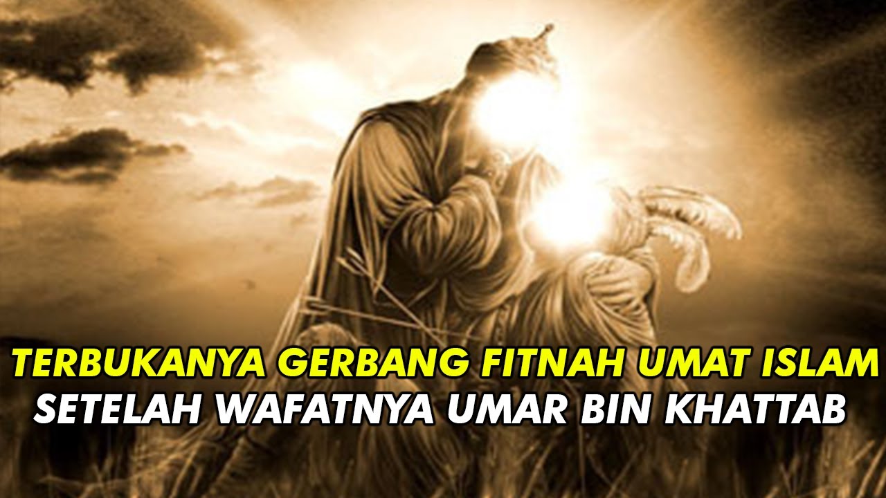 Terjadinya berbagai macam fitnah-fitnah besar umat Islam setelah ...
