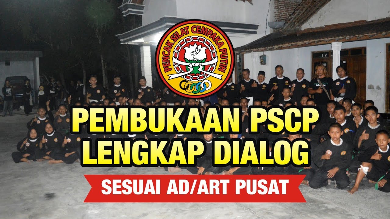 PEMBUKAAN PSCP LENGKAP DIALOG ~ SESUAI AD/ART PUSAT - YouTube
