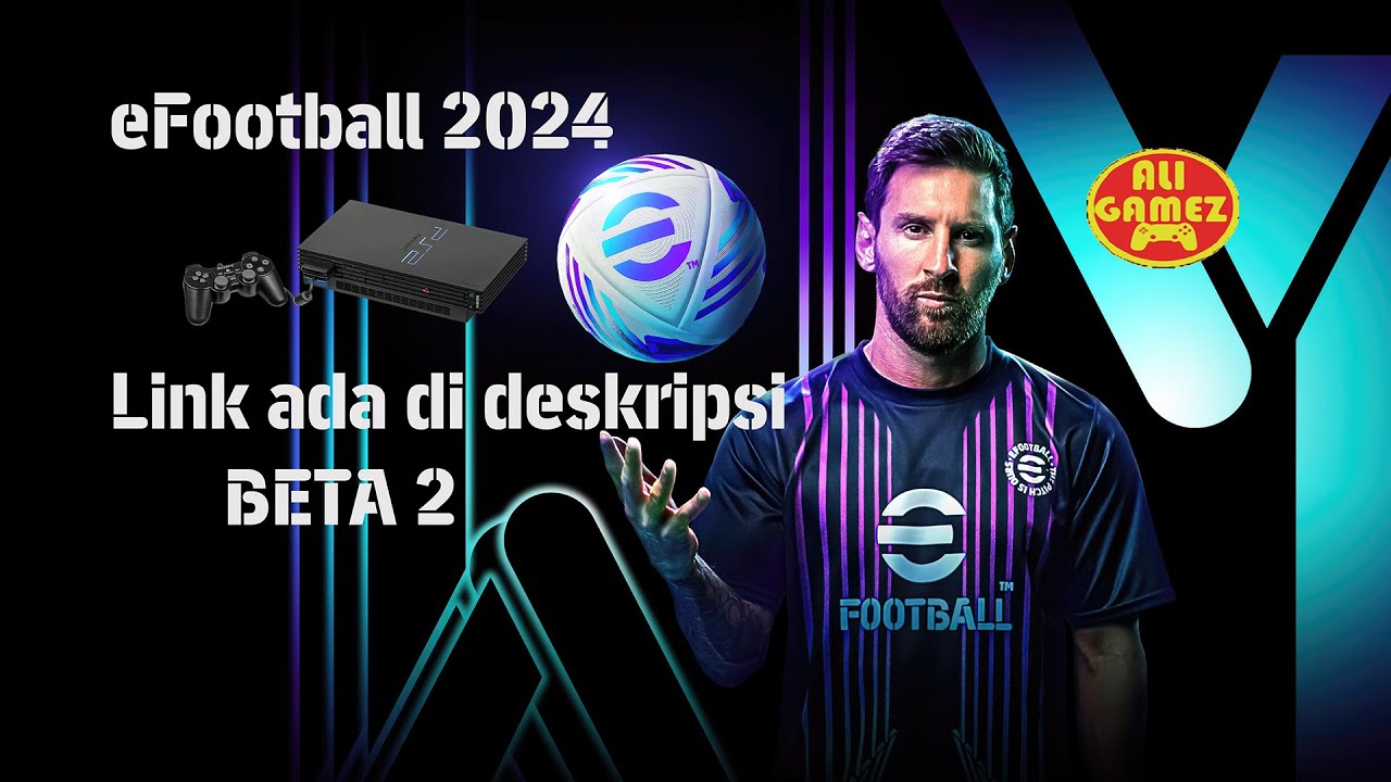 EFOOTBALL PES 24 PS2 BETA 2 (RELEASE COMING) - YouTube