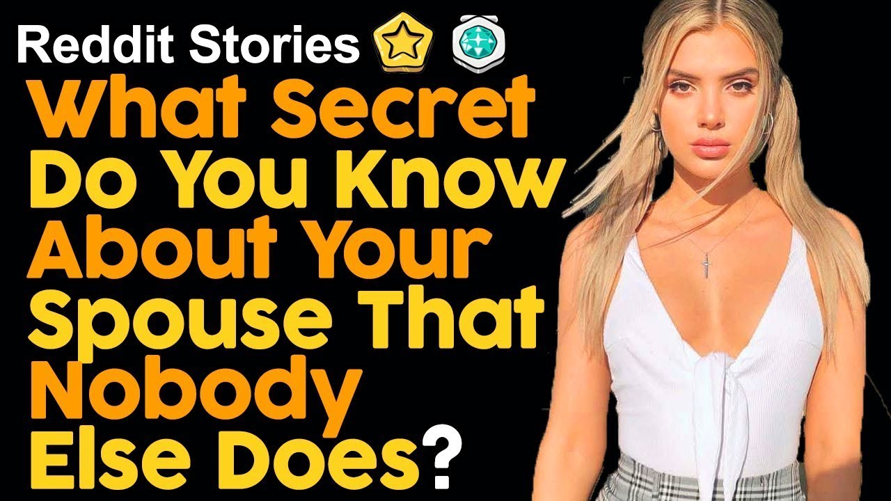What Secret Do You Know About Your Spouse That Nobody Else Does? - YouTube