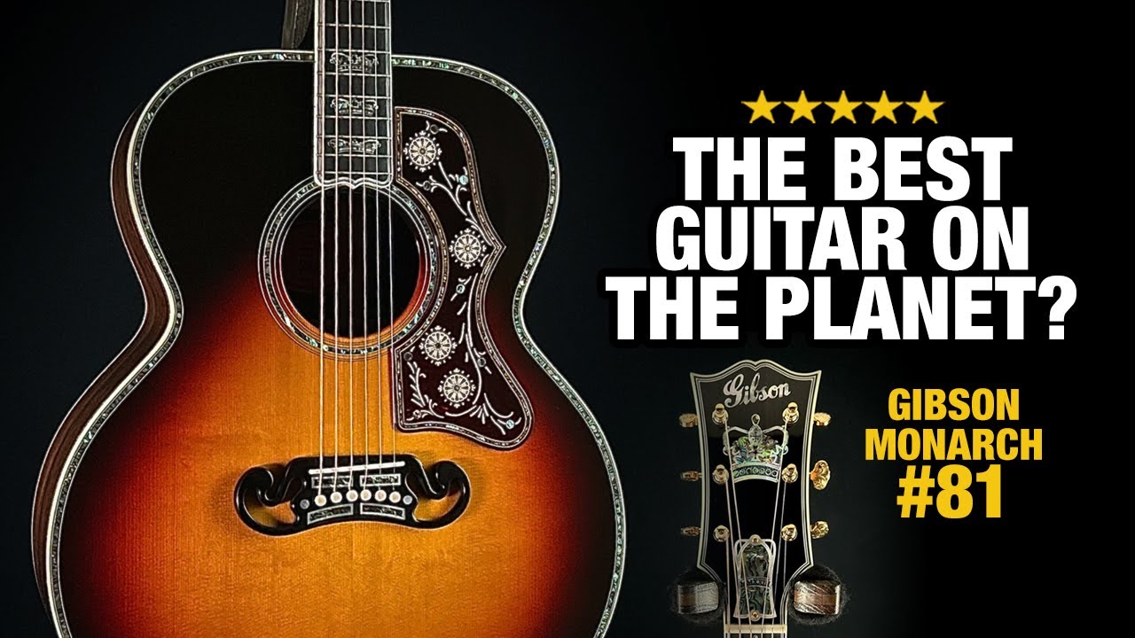Is the Monarch the Best Guitar Ever Made? Gibson SJ-200 Monarch #81 ...