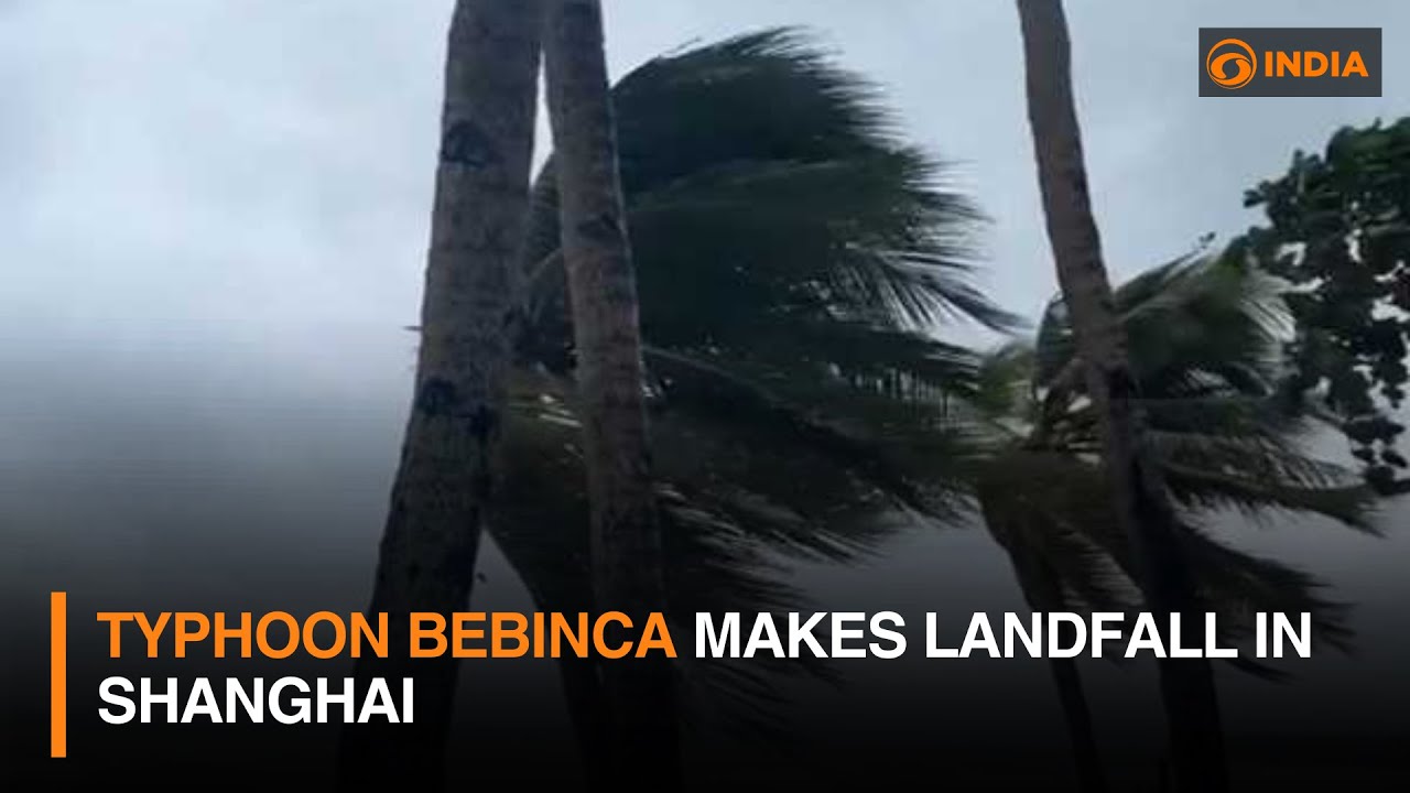 Typhoon Bebinca makes landfall in Shanghai and more weather updates ...