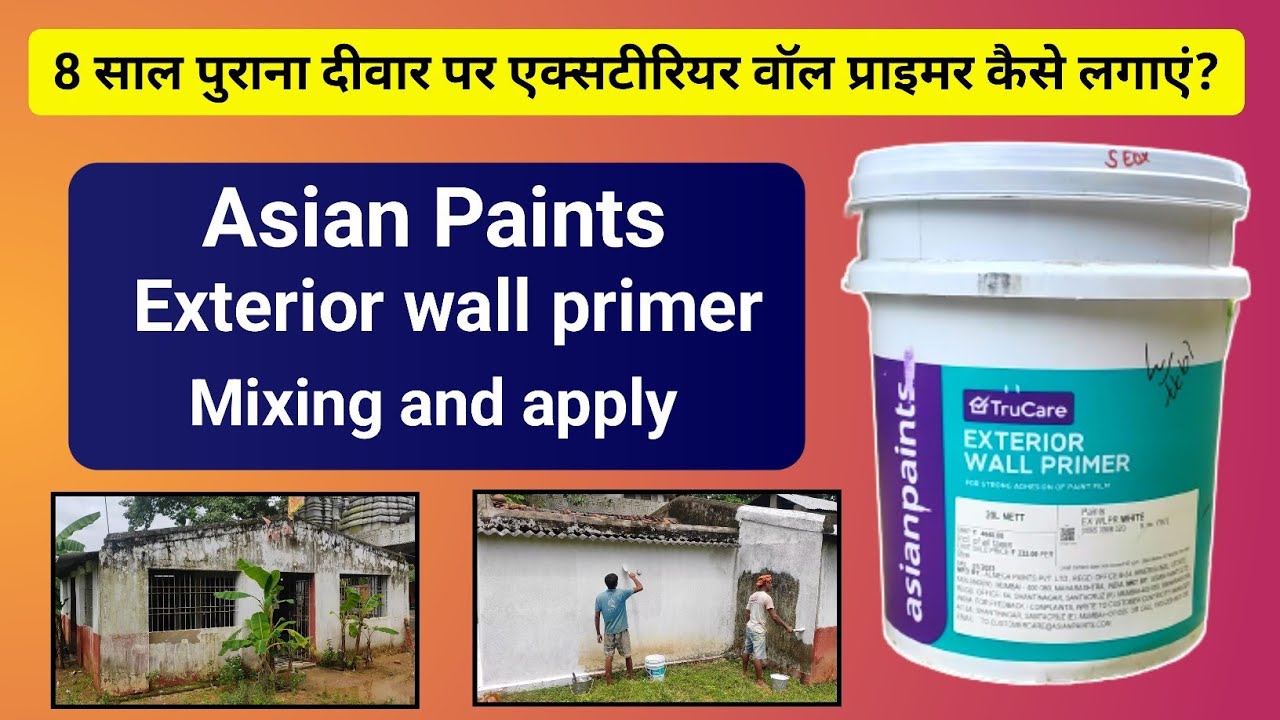 Asian paints trucare exterior wall primer/How to Apply Asian Paints ...