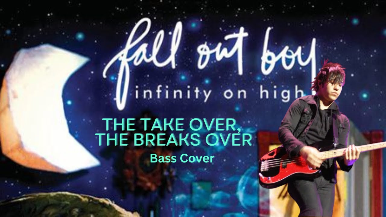 Fall Out Boy - The Take Over, The Breaks Over Bass Cover - YouTube