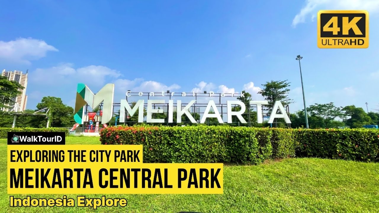 4K/60FPS | Exploring The City Park | Meikarta Central Park | Indonesia ...