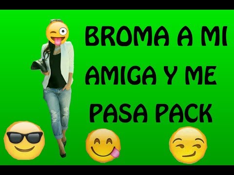 BROMA A MI AMIGA Y ME PASA SU PACK 😱- By RubenMetra