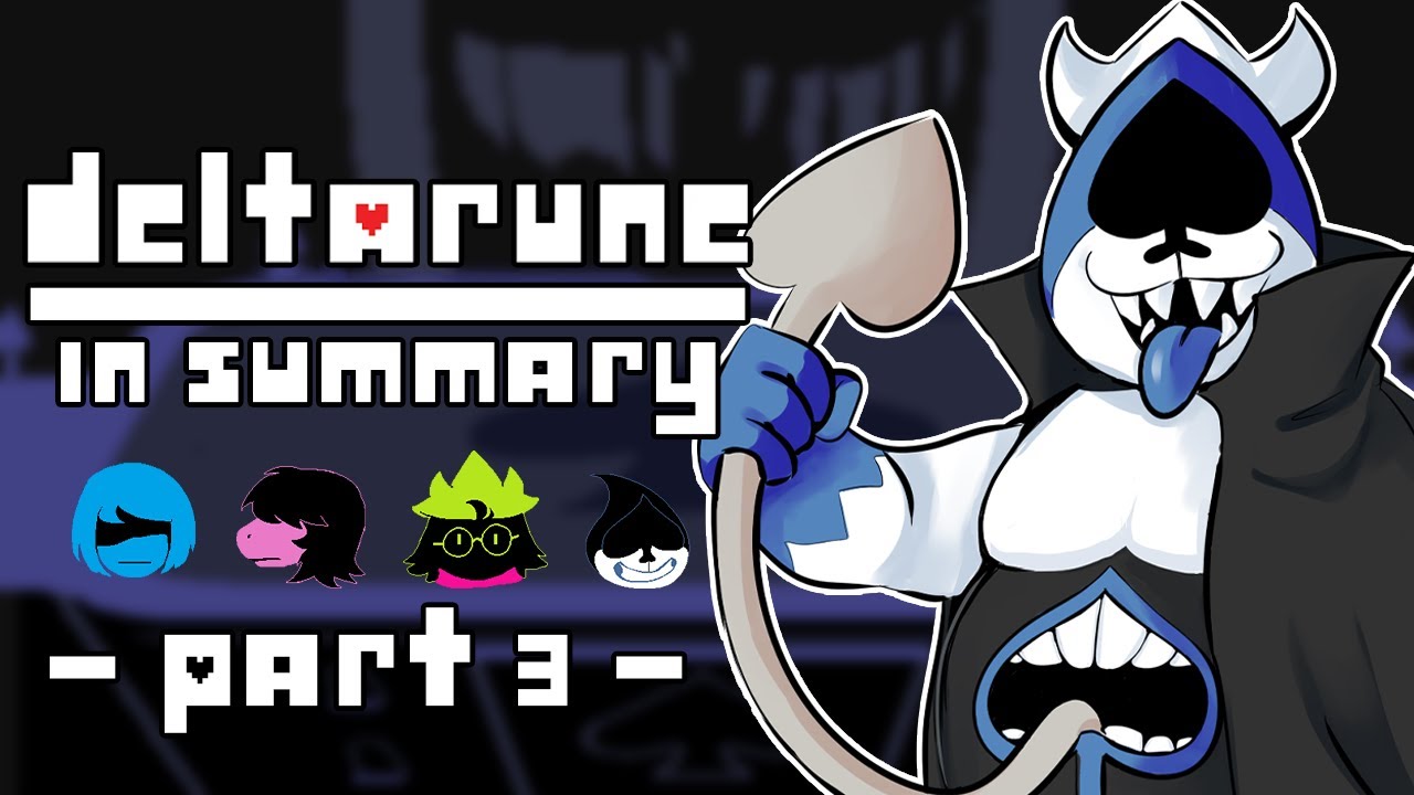 DELTARUNE - In Summary (Chapter 1 - Part 3) - YouTube