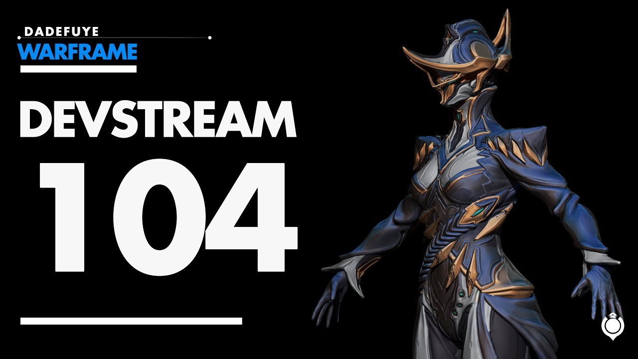 WARFRAME: DEVSTREAM #104 FULL RECAP - YouTube