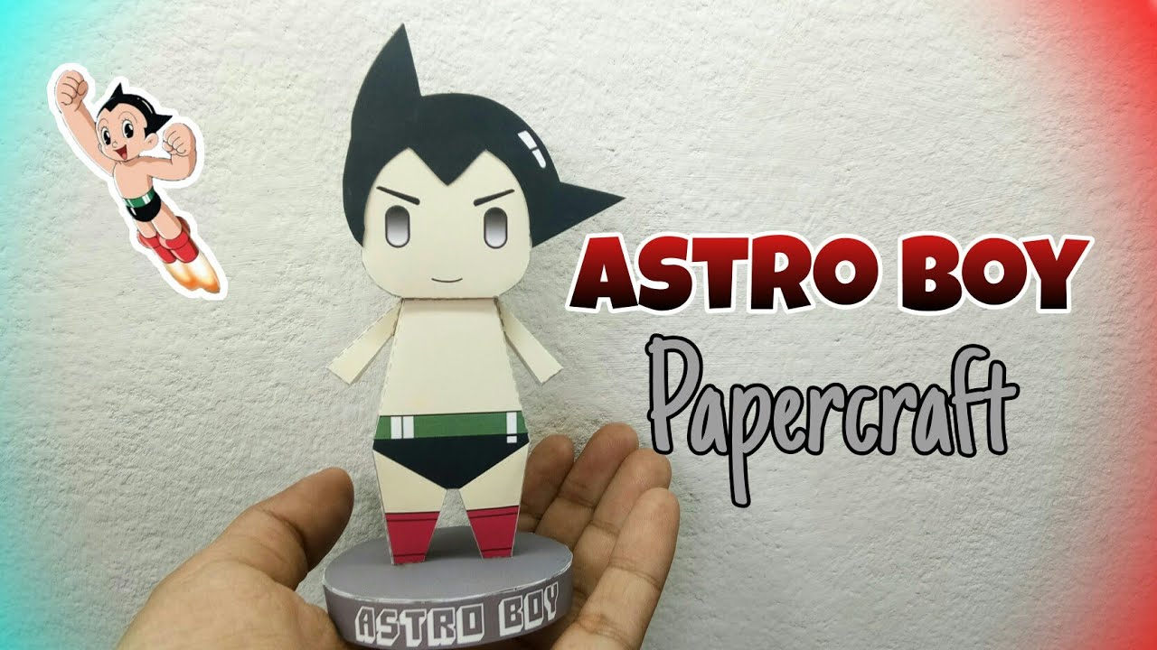 Astro boy (Papercraft) - YouTube