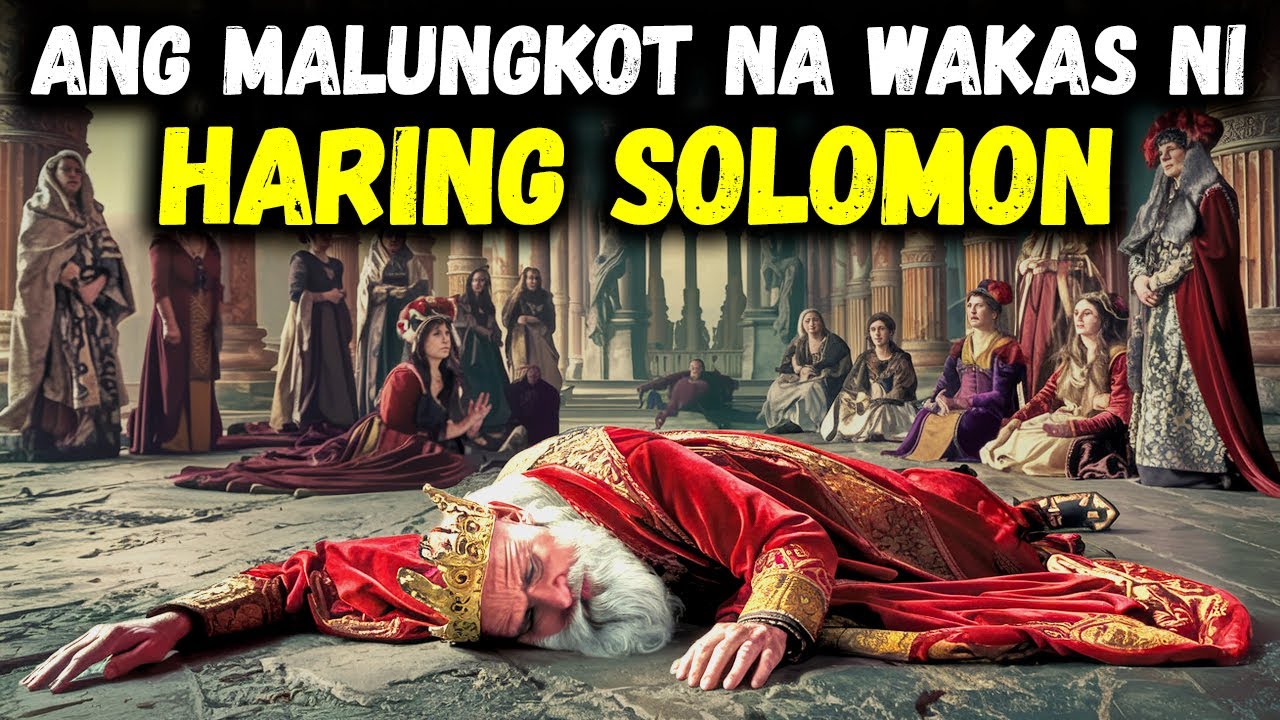 ANG HULING MGA ARAW NG BUHAY NI HARING SOLOMON | Ang Malungkot na Wakas ...