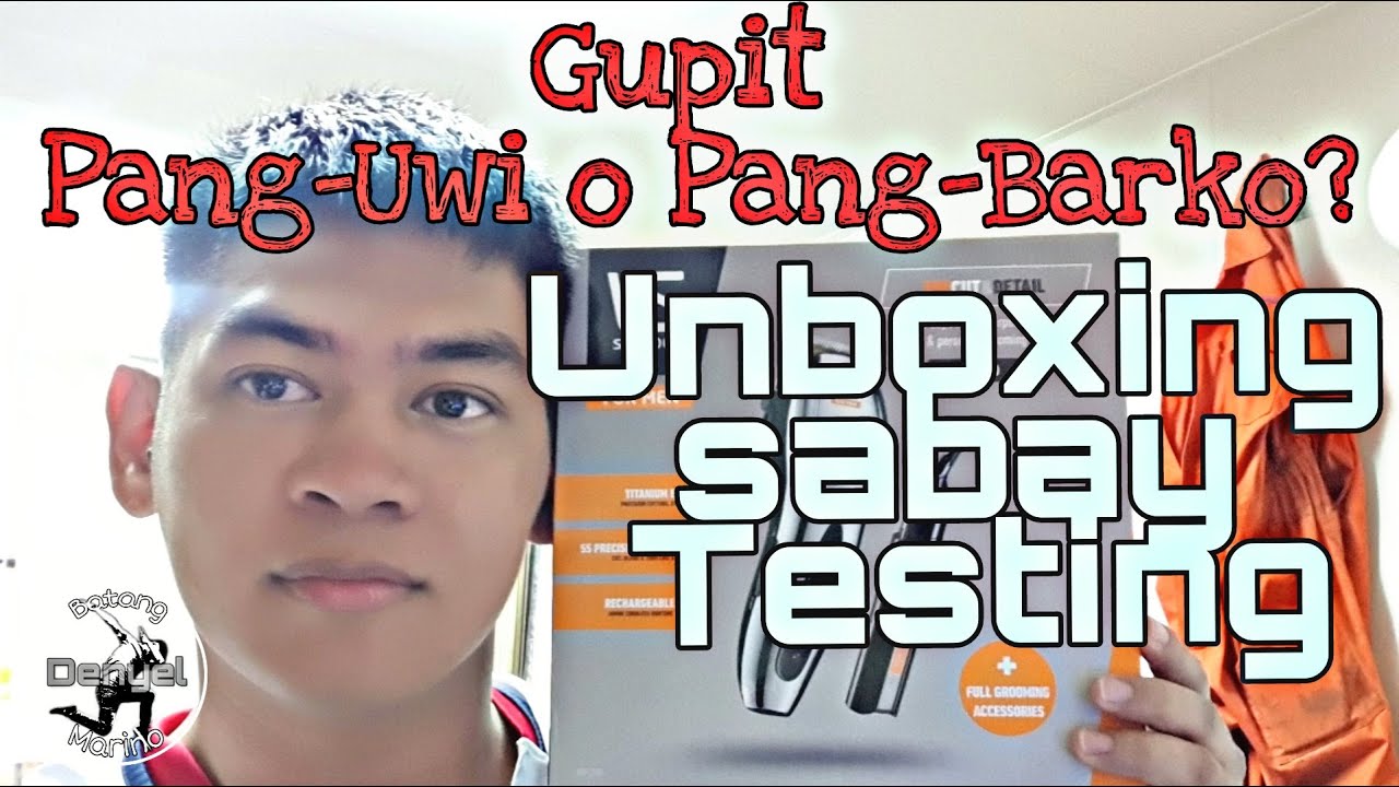 Gupit pang-Uwi o Pang barko?| Unboxing sabay testing| BatangMarino Ep ...