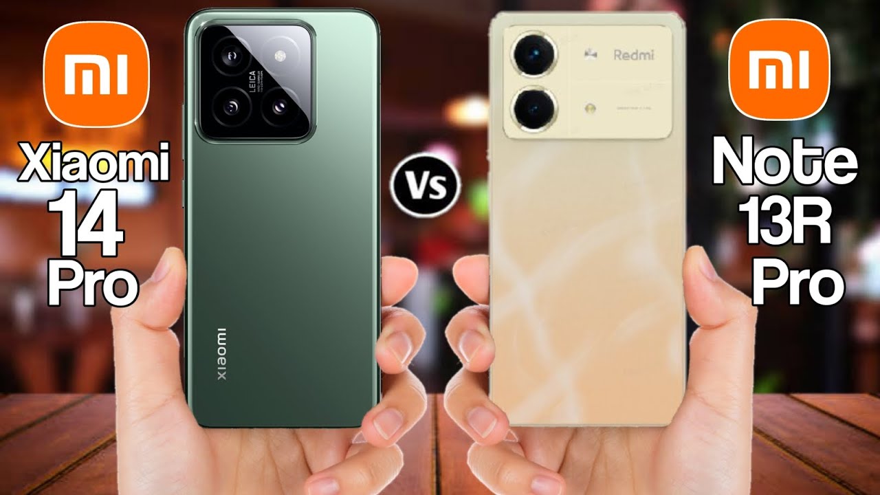 Xiaomi 14 Pro Vs Xiaomi Redmi Note 13R Pro - YouTube