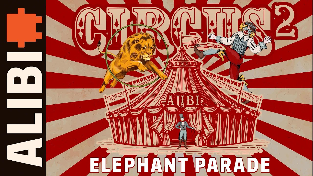 Elephant Parade - ALIBI Music (Royalty Free Spectacular Circus Fun ...