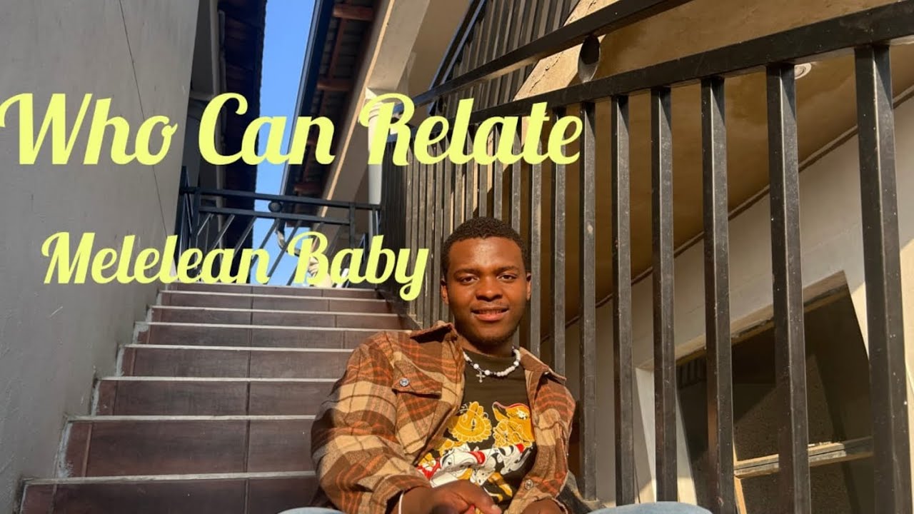 Melelean Baby - Who Can Relate (Official Music Video) - YouTube