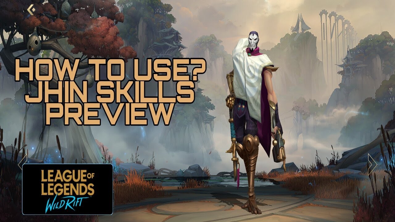 HOW TO USE JHIN ULTIMATE & SKILLS - | League of Legends Wild Rift - YouTube