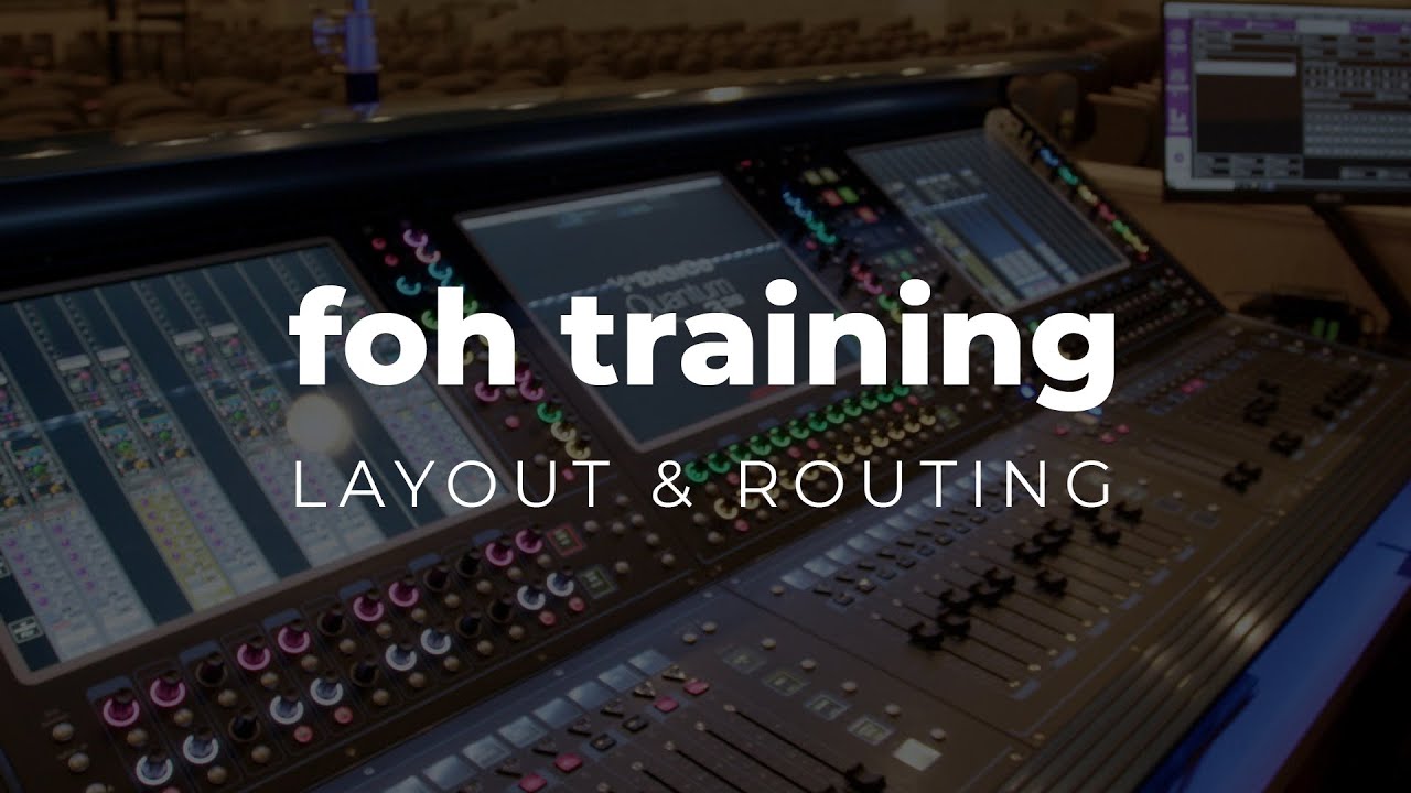 Console Layout, Routing & Channel Strip | FOH Training - YouTube