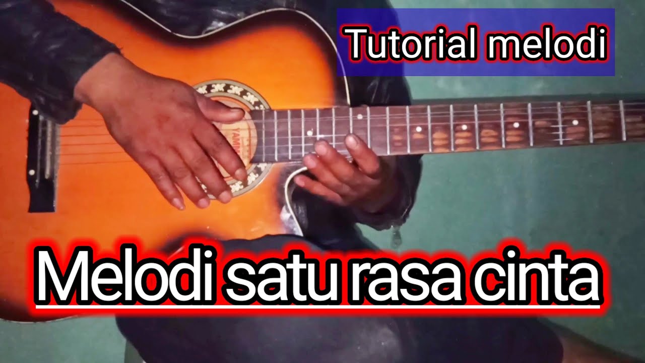 tutorial melodi satu rasa cinta(@ ade mbe caenel - YouTube