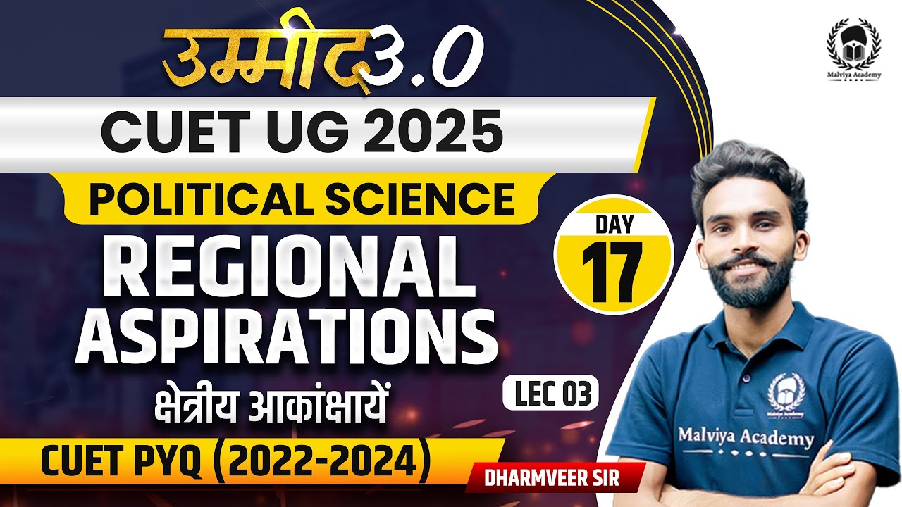 CUET UG 2025 + 12th Board Political Science | Regional Aspirations CUET ...