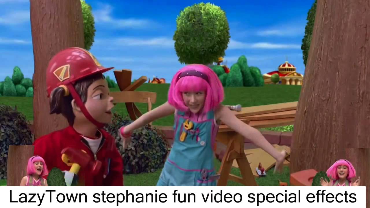 LazyTown stephanie fun video special effects - YouTube