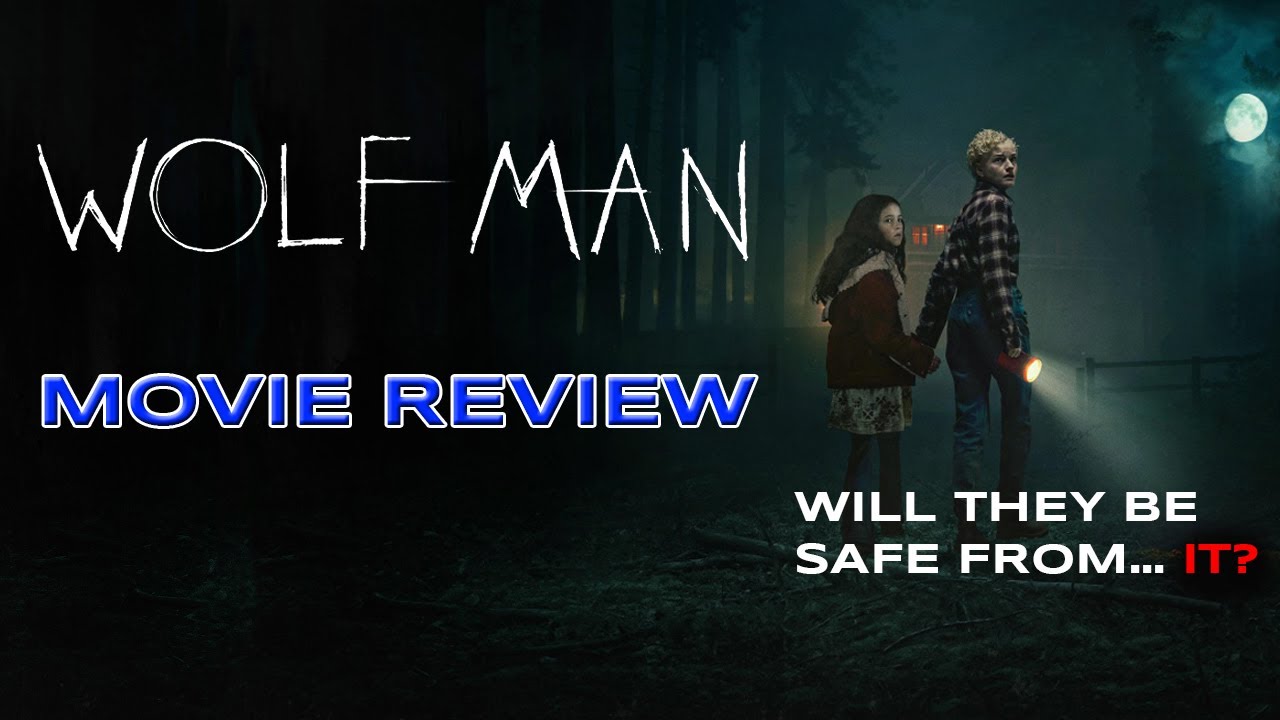 Wolf Man Movie Review: Watch or Not? - YouTube