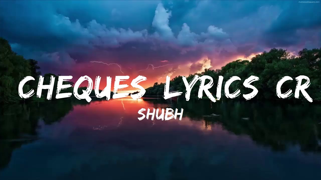 Shubh - Cheques |Lyrics| Creative Vibes Music | | Music trending - YouTube