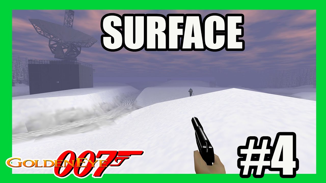 GoldenEye 007 XBOX ONE - Mission SURFACE Dificultad 00 Agent (PARTE #4 ...