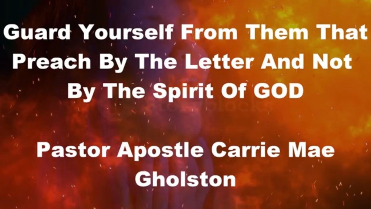 Guard Yourself From Them That Preach By The Letter And Not By The ...