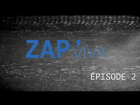 Série ZAP' VIVA - Episode 2 - YouTube