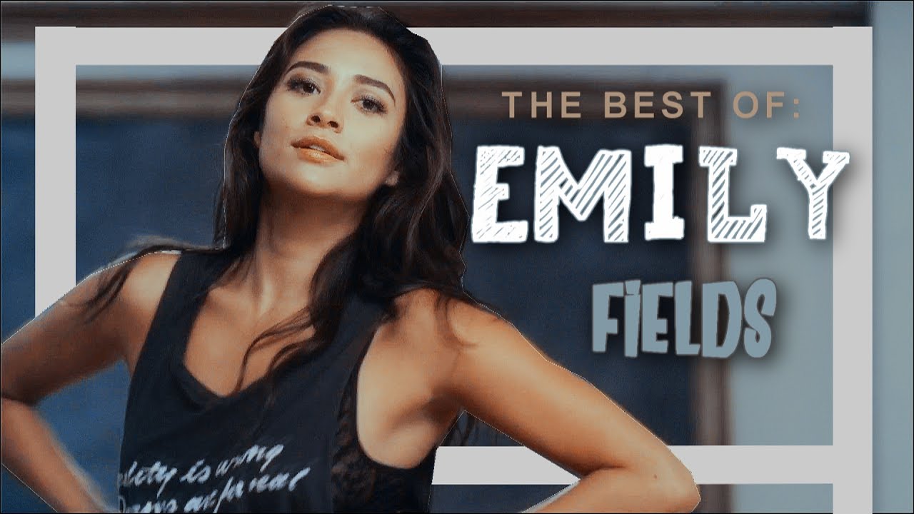 THE BEST OF: Emily Fields - YouTube