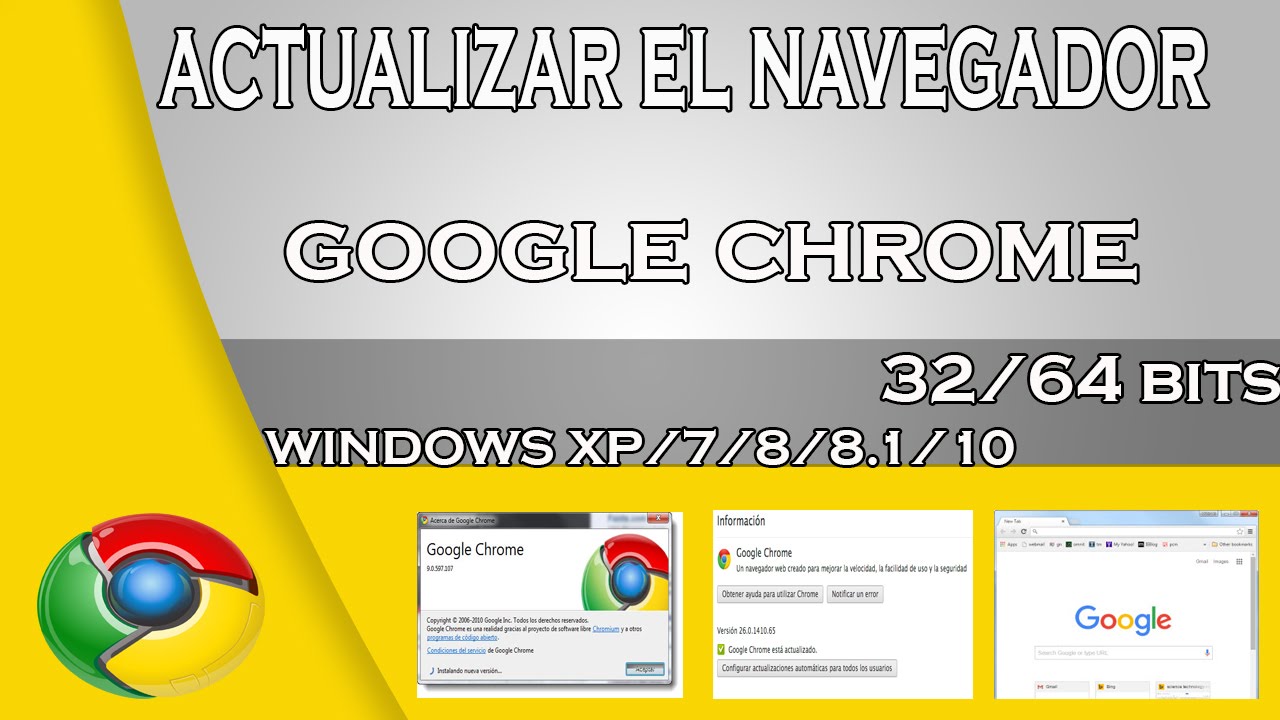 Como actualizar el navegador GOOGLE CHROME a la ULTIMA VERSION sin ...