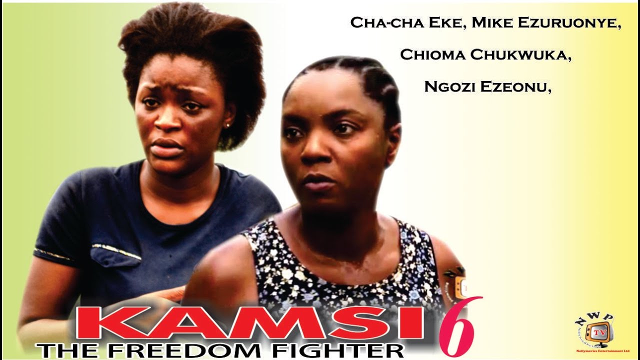 Kamsi The Freedom Fighter Season 6 - 2015 Latest Nigerian Nollywood ...