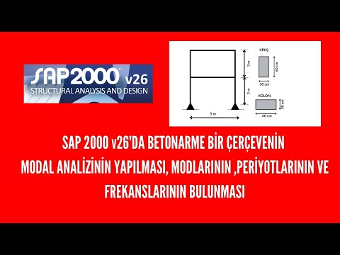 SAP 2000 v26'DA BETONARME ÇERÇEVENİN MODAL ANALİZİNİN YAPILMASI, PERİYOT-VE FREKANSLARININ BULUNMASI