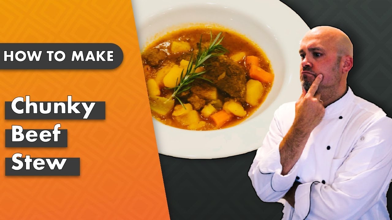 How To Make Chunky Beef Stew - YouTube