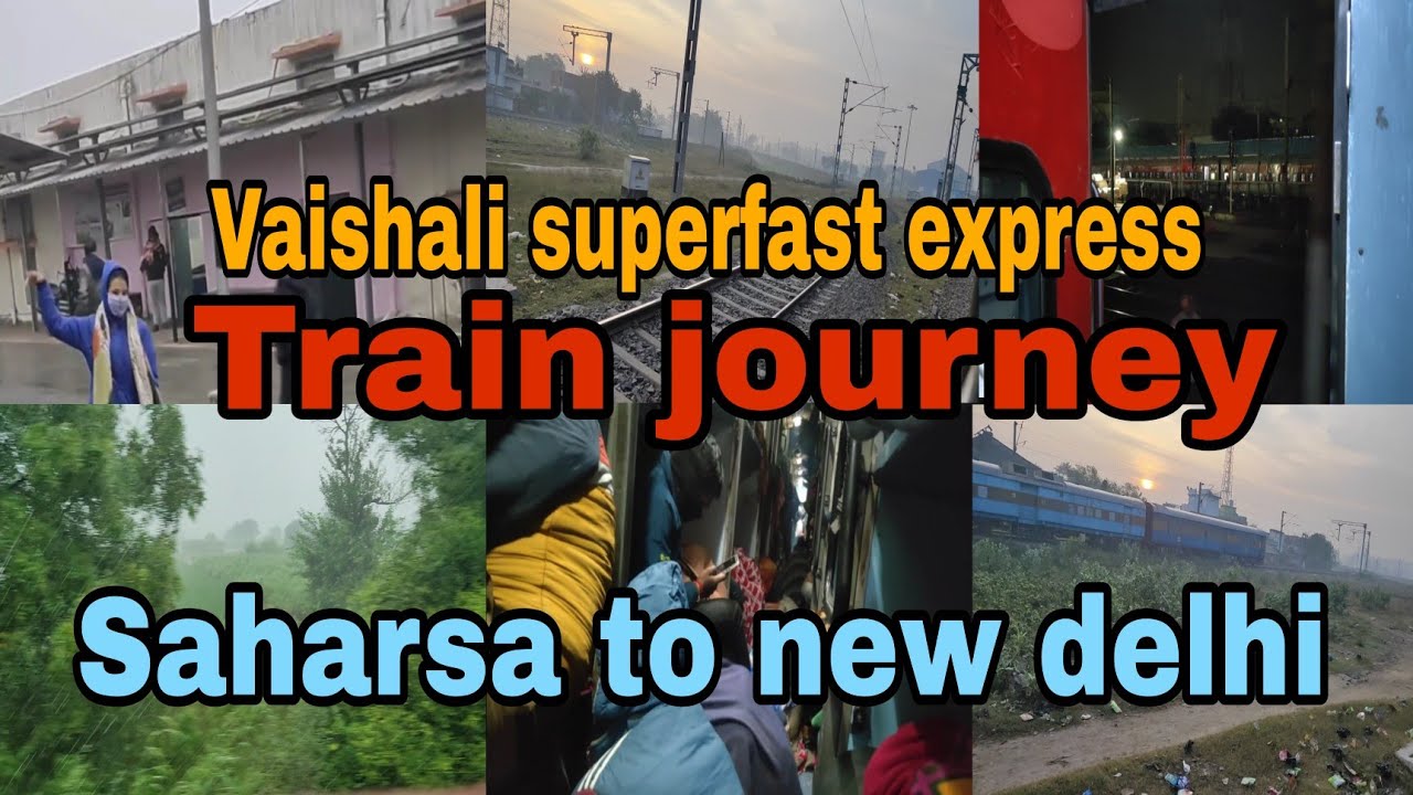 My exam 📚Saharsa to Delhi vaishali superfast express train journey|too ...