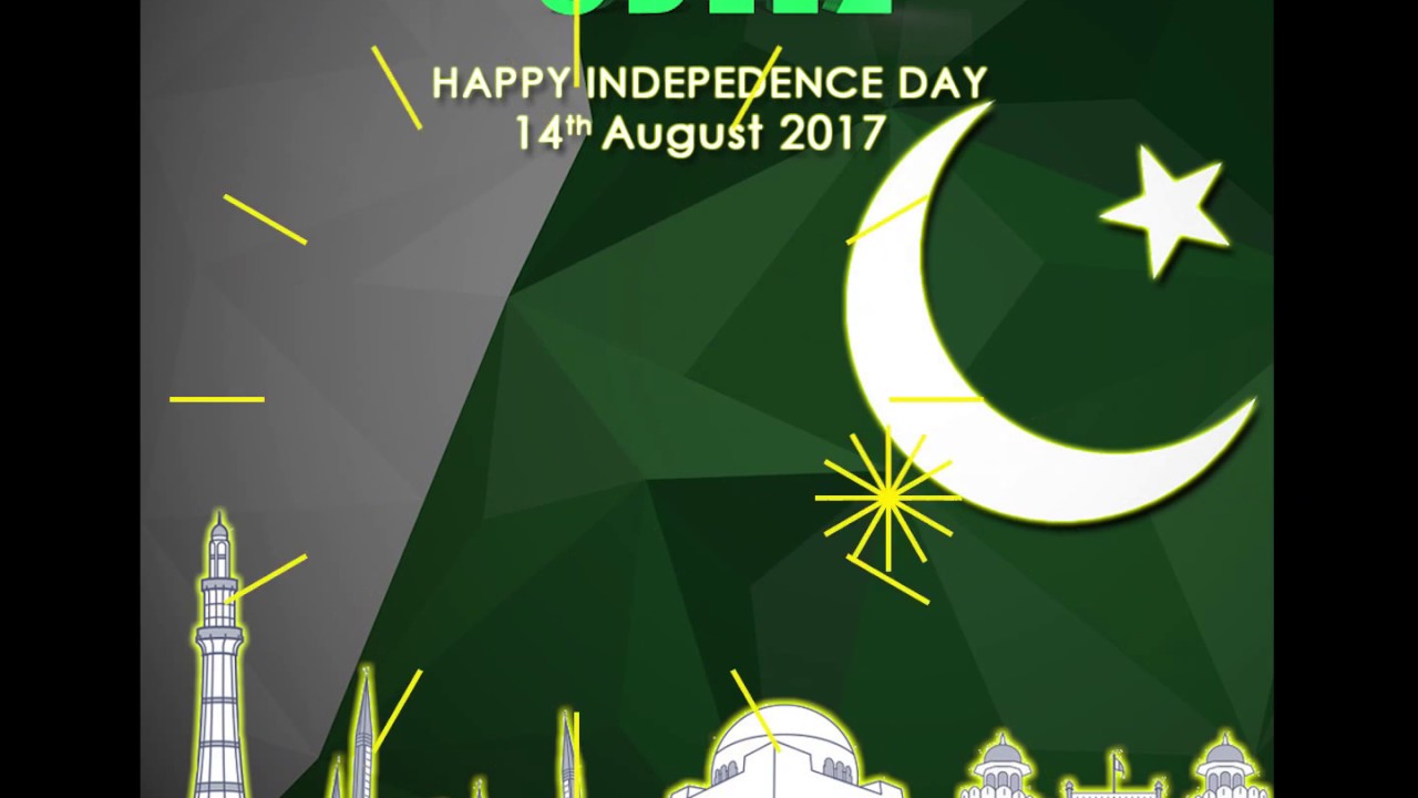 Happy Birthday Pakistan - 14th August 2017 - Independence Day ...