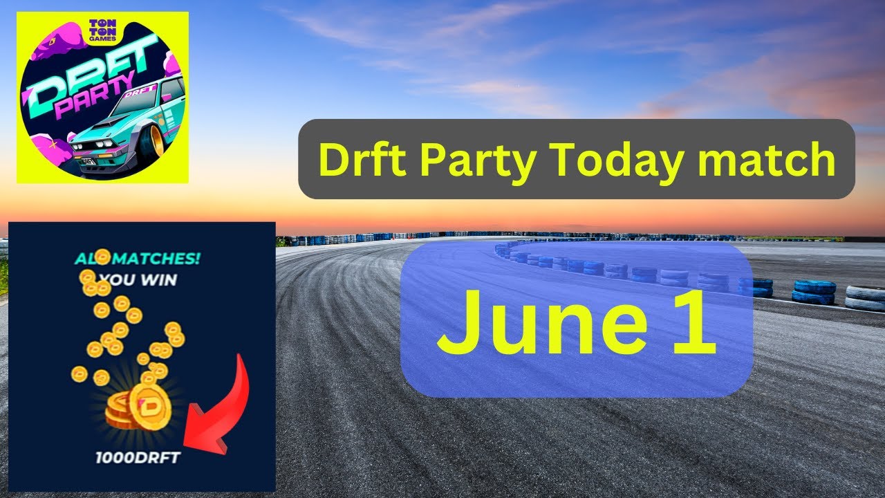 1 June DRFT Party Match Code | DRFT Party Today - YouTube