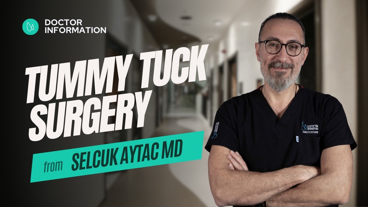 Tummy Tuck Surgery I Op.Dr.Selçuk Aytaç I Estetik International - YouTube