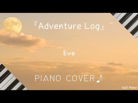 Eve - 冒険録 (Adventure Log) | Piano Cover 🎹 - YouTube