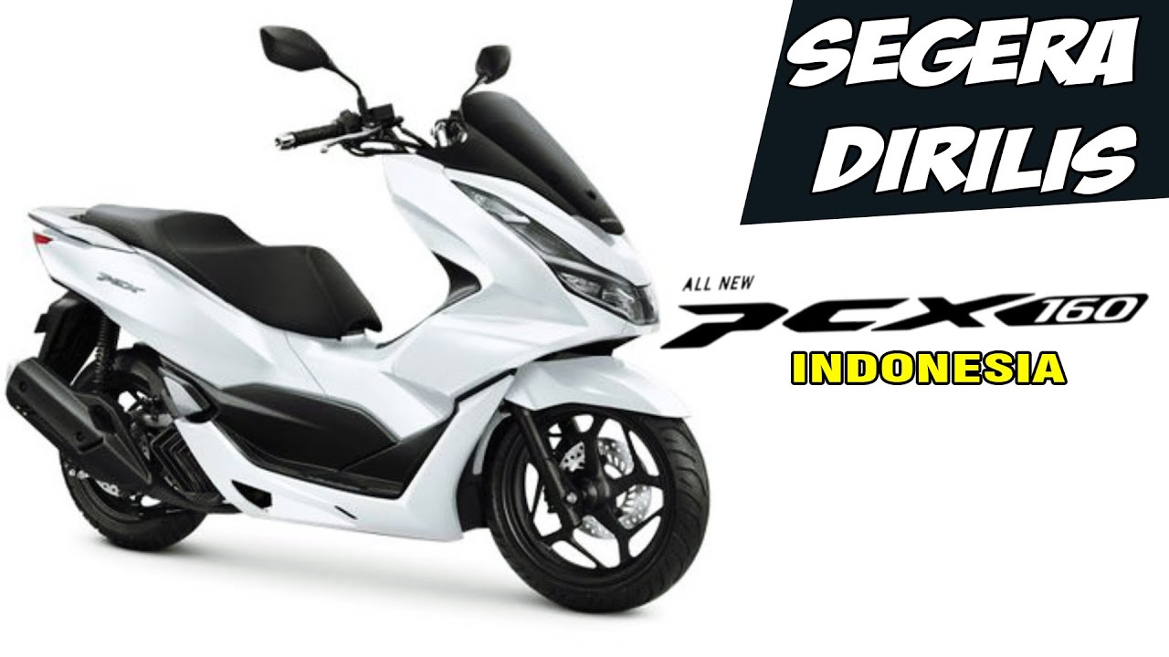 Siap-siap!!! Tanggal Launching All New Honda PCX 160 Indonesia 2021 ...