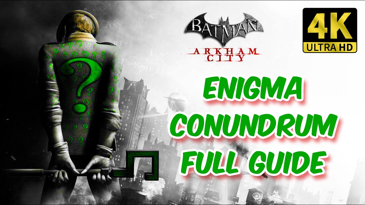 Batman: Arkham City - Riddler Enigma Conundrum (100% Guide) Side ...