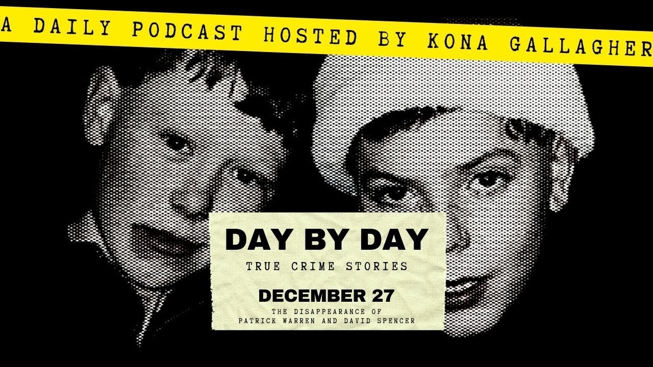 December 27 - The Disappearance of Patrick Warren and David Spencer ...