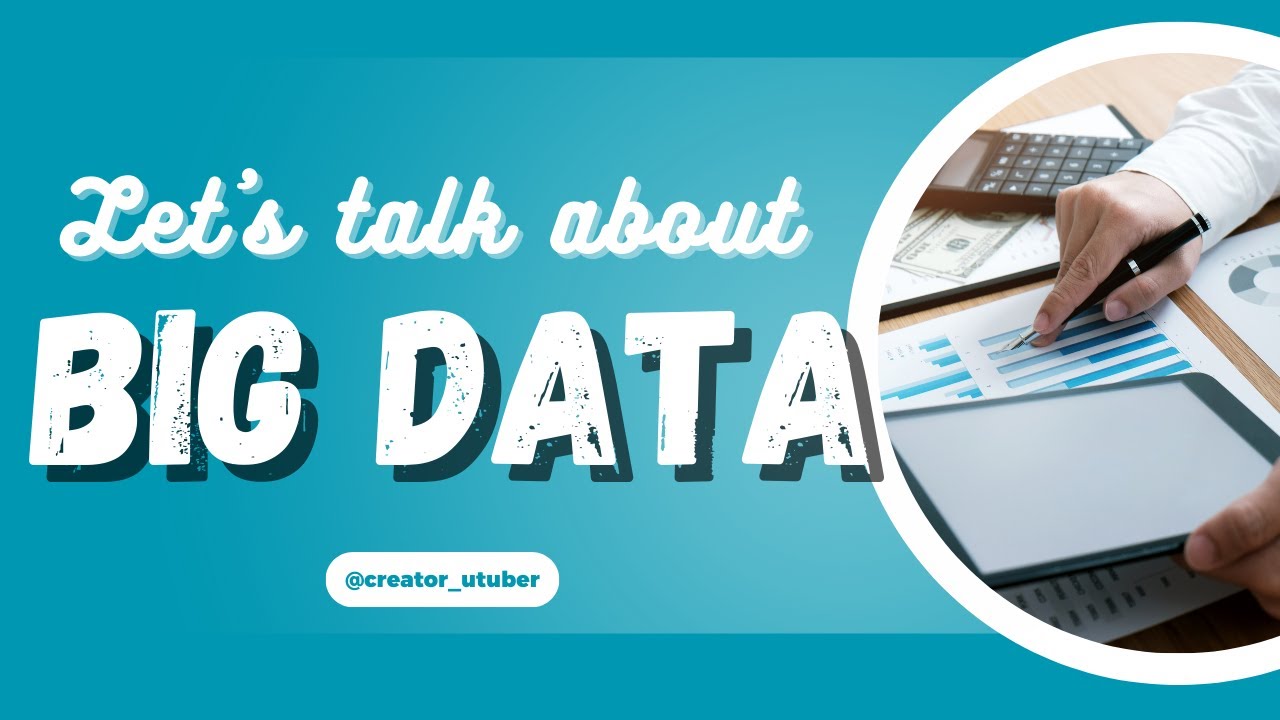 Big Data 101 | A Beginner's Guide | Creator - YouTube