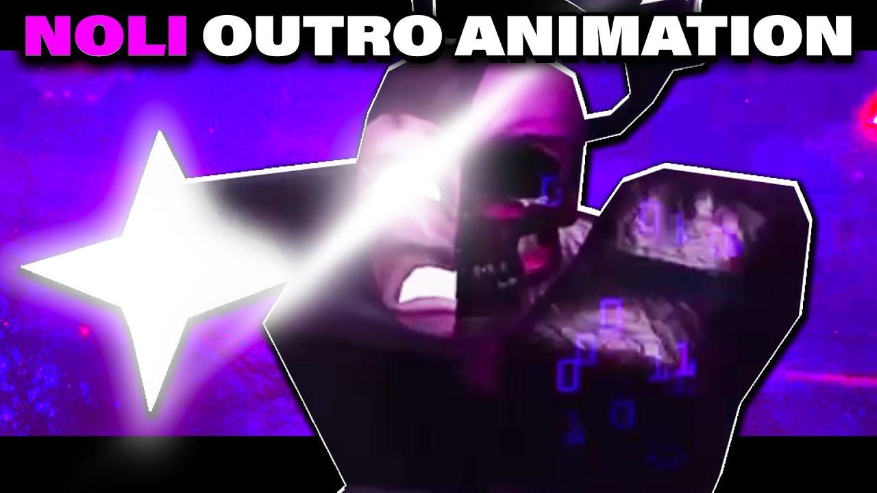 NEW NOLI OUTRO ANIMATION SNEAK PEAK (Forsaken) - YouTube